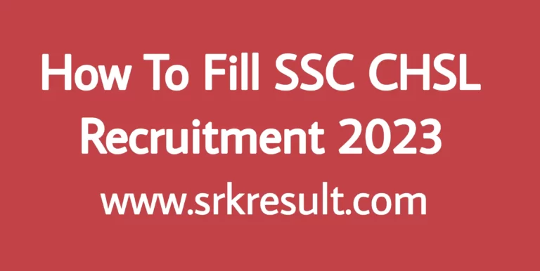 How To Fill SSC CHSL Recruitment 2023 [1600 Post] Apply For SSC 10+2 CHSL @ssc.nic.in